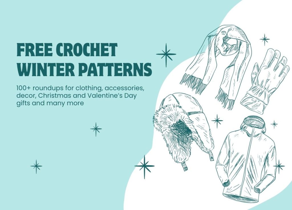 Free Winter Crochet Patterns Cozy Wearables, Decor & Gifts