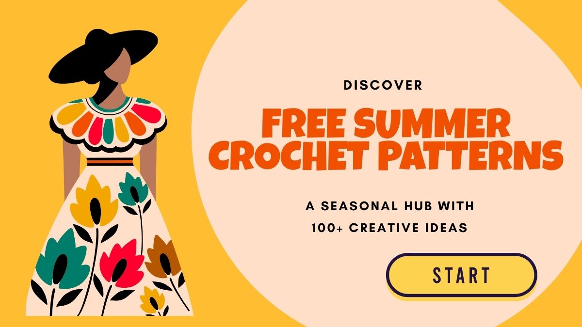 Summer Crochet Patterns: 100+ Free Projects for Every Maker